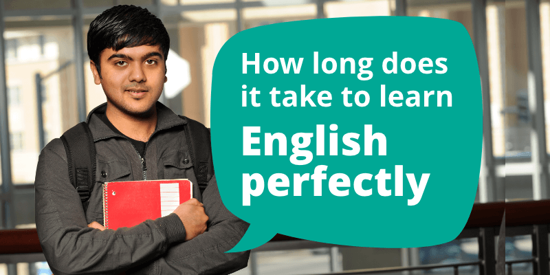 How long does it take to learn English perfectly - UrbanPro